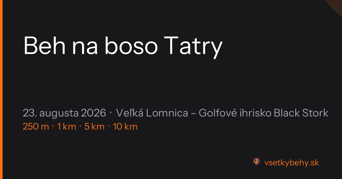 Beh na boso Tatry – 23. augusta 2026, Veľká Lomnica – Golfové ihrisko ...