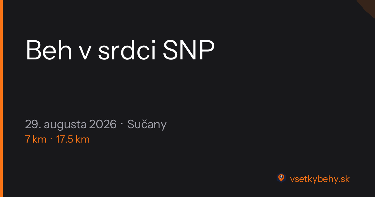 Beh v srdci SNP – 29. augusta 2026, Sučany - vsetkybehy.sk
